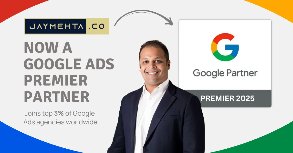 Jay Mehta Digital: Now a Google Ads Premier Partner